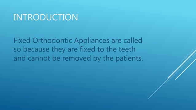 Fixed orthodontic appliances | PPT