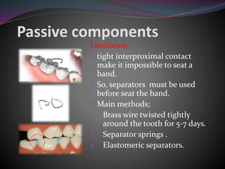 Fixed orthodontic appliances by khaled sadeq | PPTX