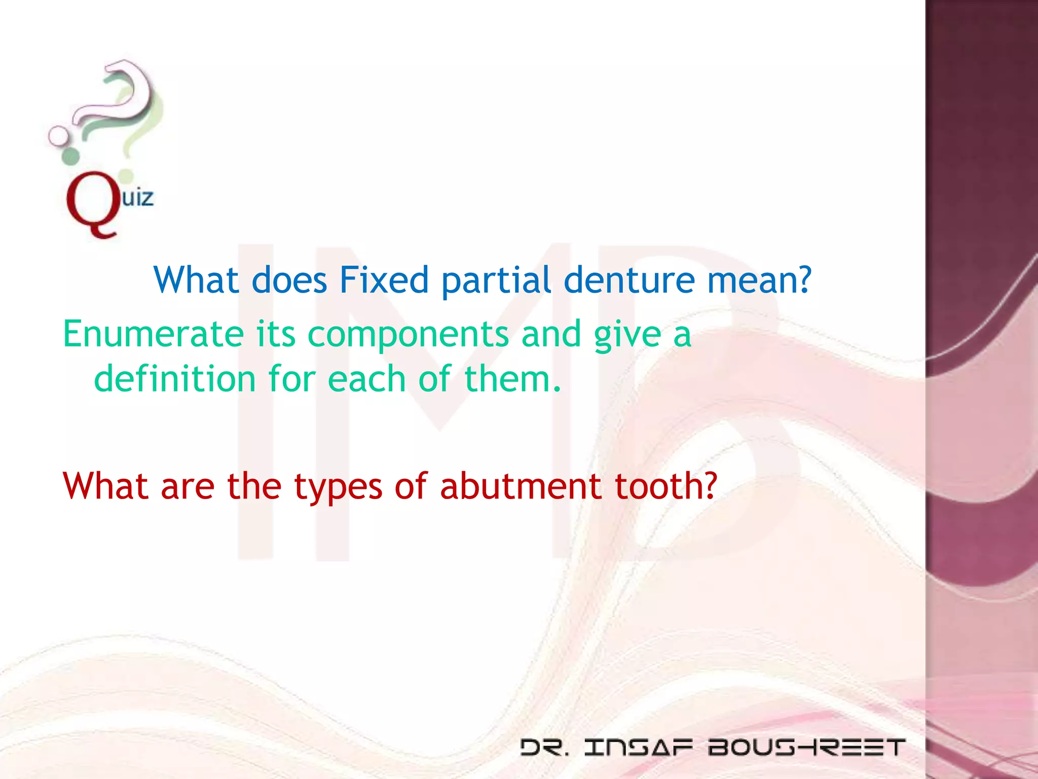 Fixed prosthodontics lesson 5 | PPSX
