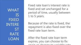 Fixed Rate Explained | PPTX | Home Financing | Personal Debt