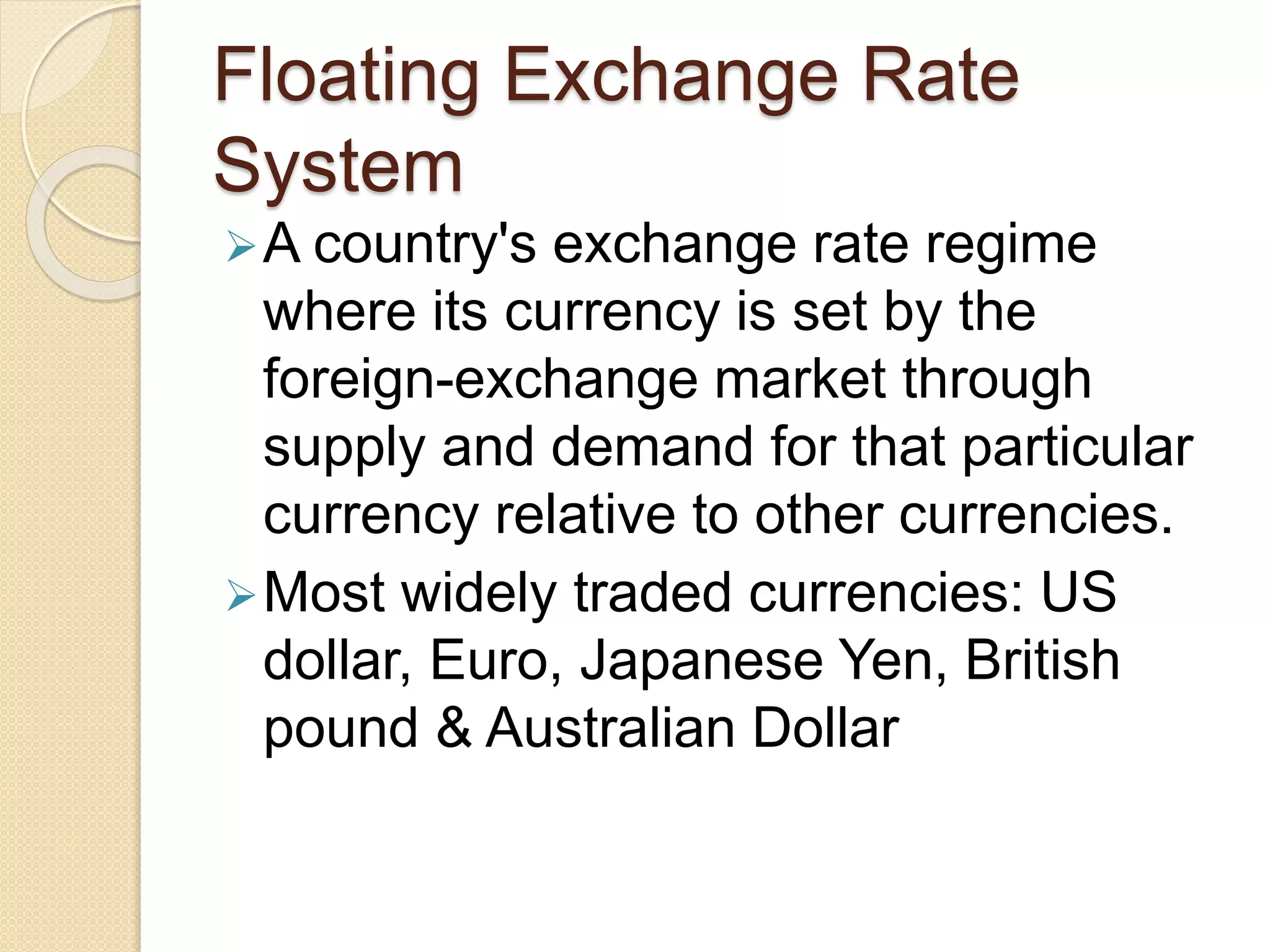 Fixed vs floating exchange rate system | PPTX