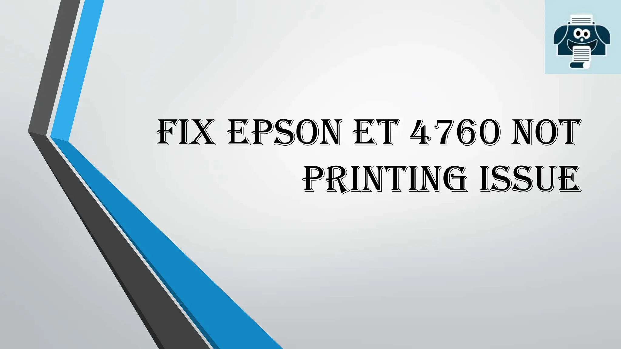 Fix Epson ET 4760 Not Printing Issue || Printer Tales | PPT