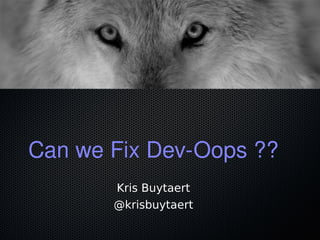 Can we fix dev-oops ? | PPT