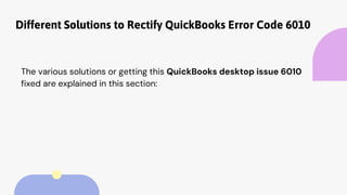 Fixing QuickBooks Error 6010 with Different Techniques.pptx