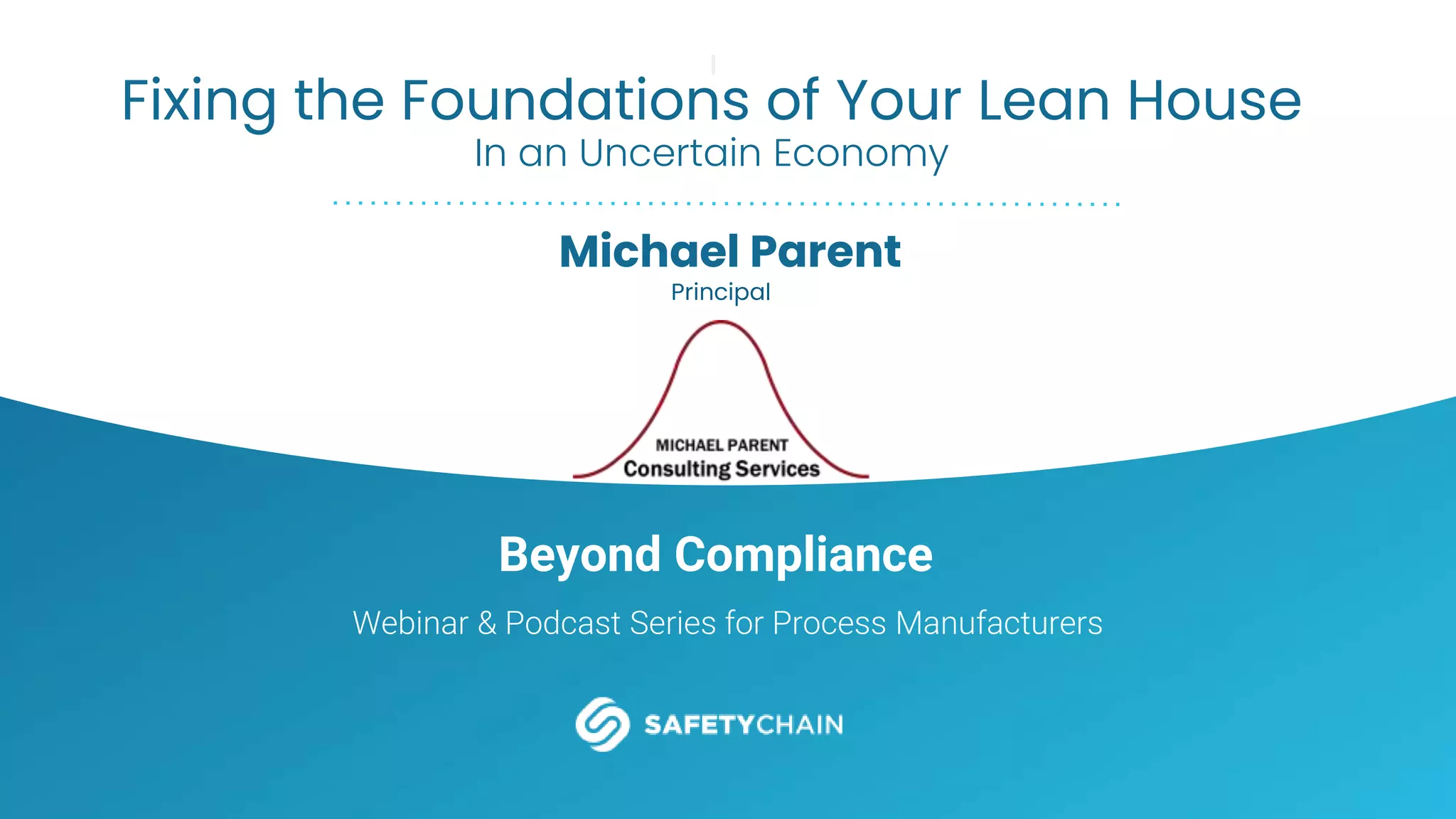 Fixing the Foundations of Your Lean House in an Uncertain Economy | PPTX