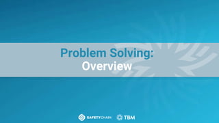 Fixing the Problems in Your Operations Problem-Solving Methods | PPTX