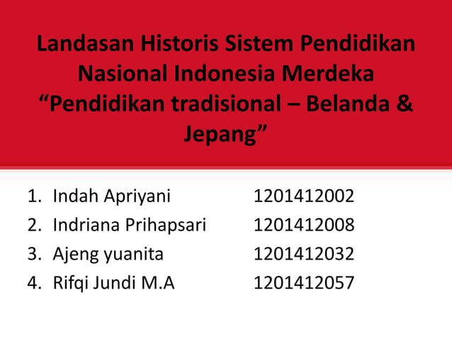 Fix landasan historis sistem pendidikan nasional indonesia merdeka | PPTX