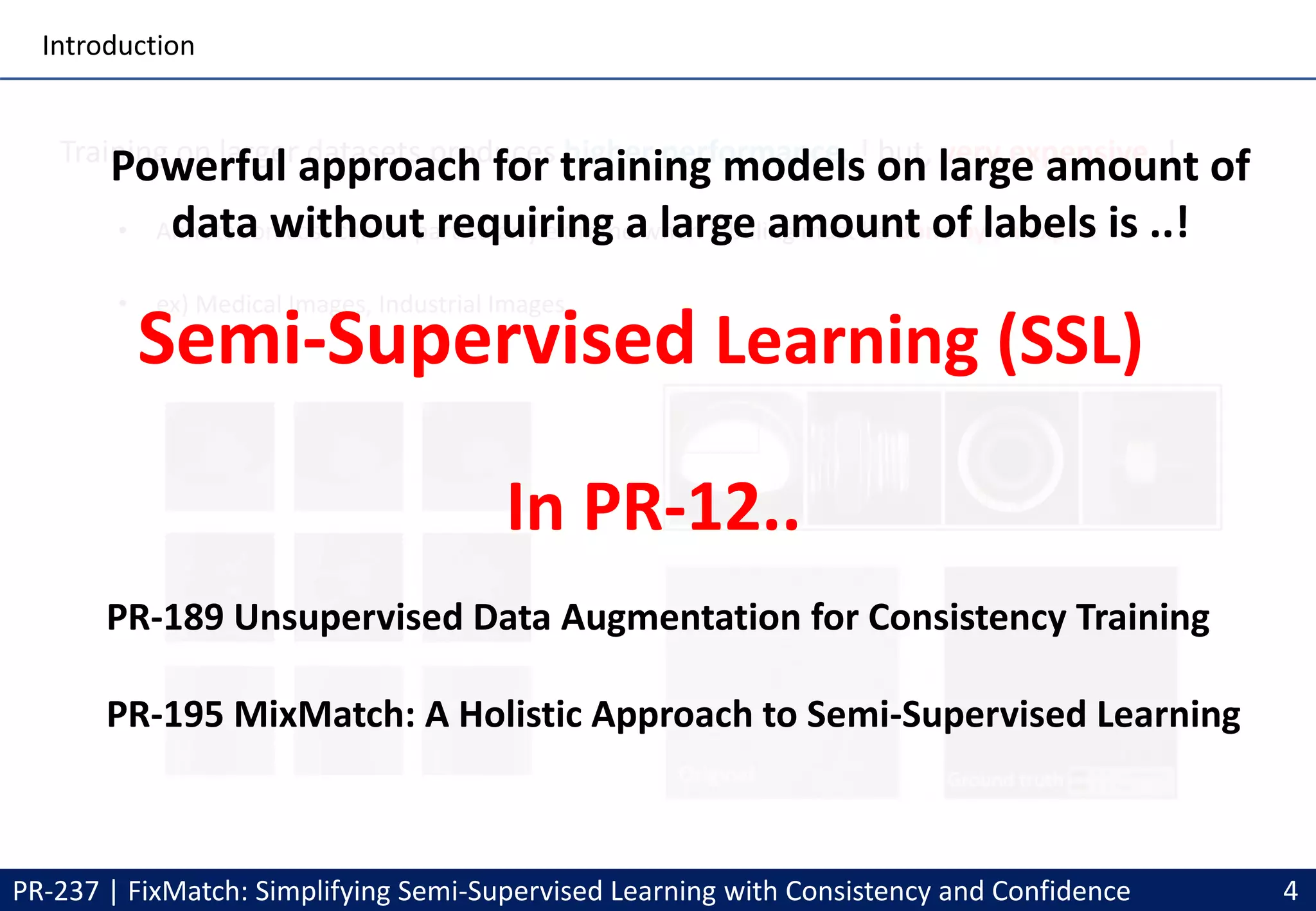 Fixmatchsimplifying Semi Supervised Learning With Consistency And Confidence Ppt