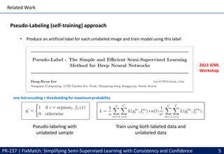 FixMatch:simplifying semi supervised learning with consistency and confidence | PPT