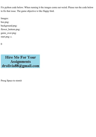 Fix python code below When running it the images come out weird. Pl.pdf ...