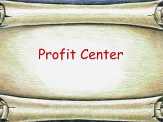 PROFIT CENTER | PPTX