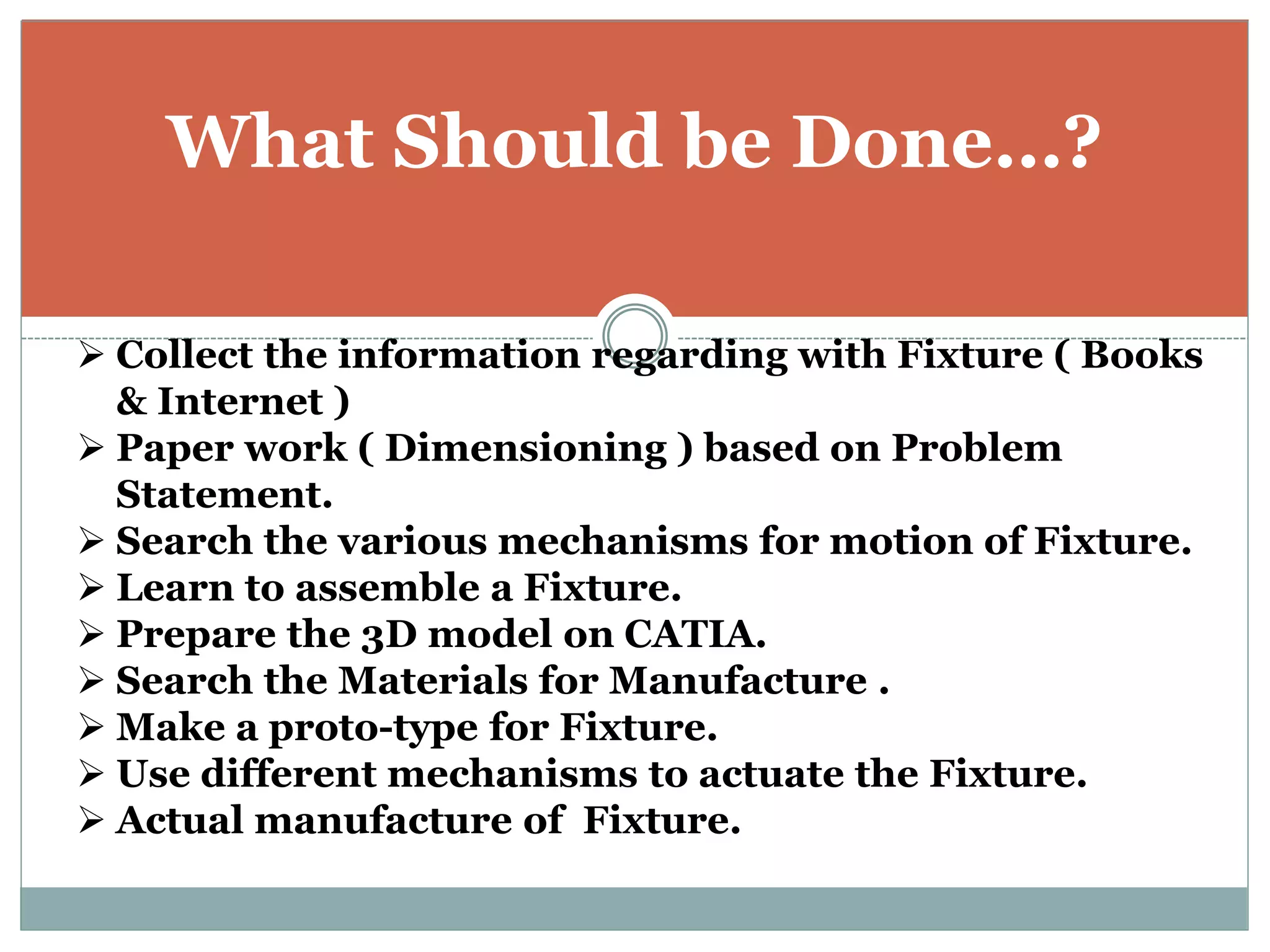 Fixture Designing | PPTX