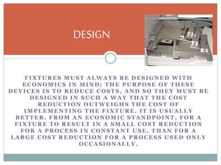 Fixture Designing | PPTX