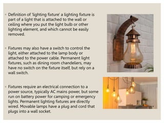 FIXTURE LIGHTS . power point presentation | PPTX