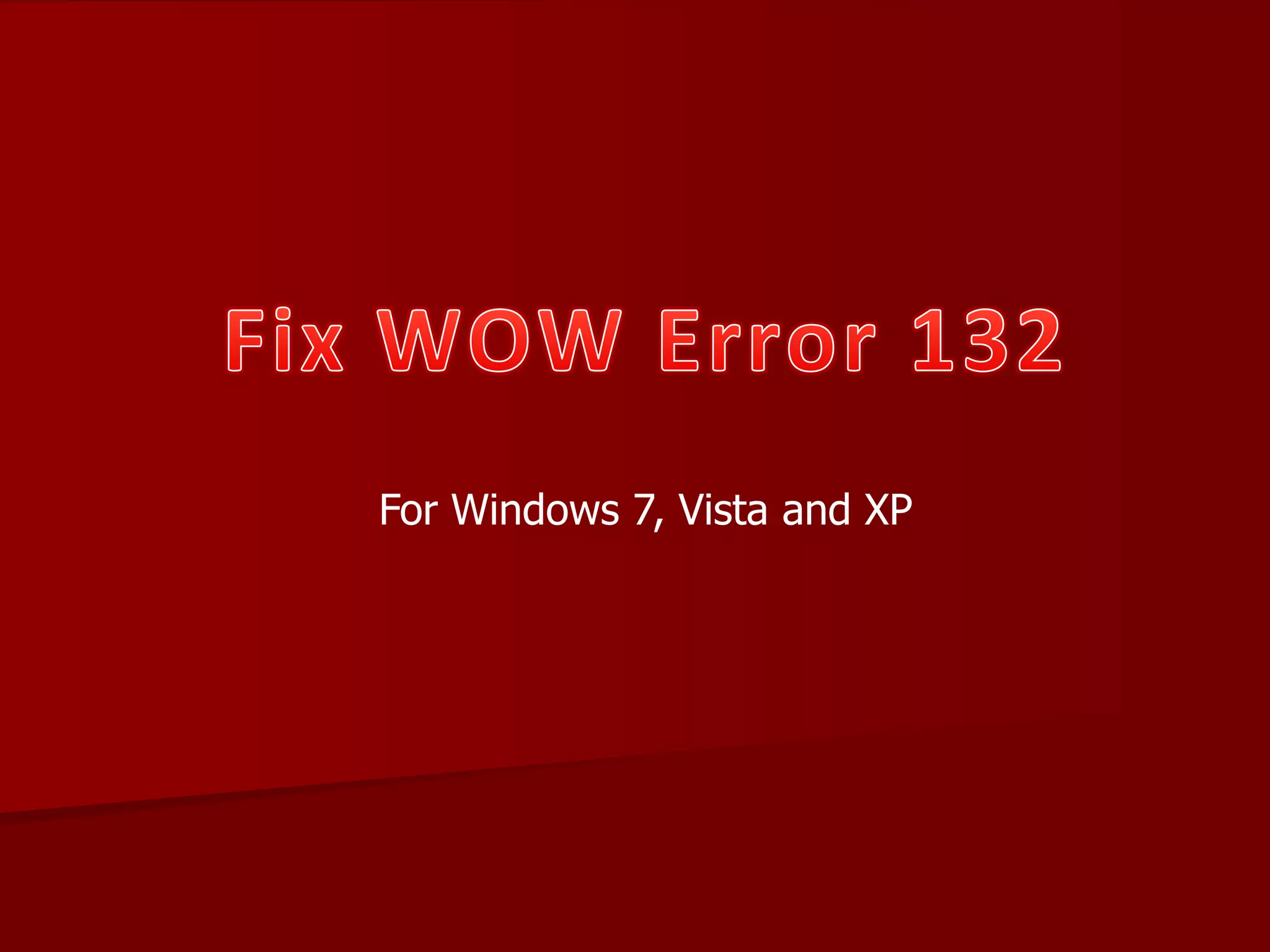 Fix WOW Error 132 | PPTX