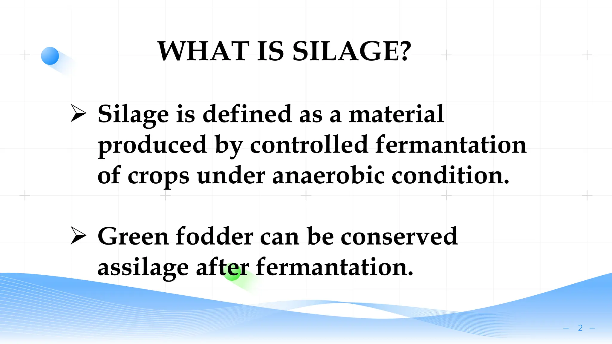 PRESENTATION ON PRODUCTION AND SIGNIFICANCE OF SILAGE | PPTX