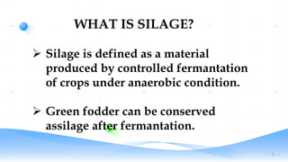 PRESENTATION ON PRODUCTION AND SIGNIFICANCE OF SILAGE | PPTX