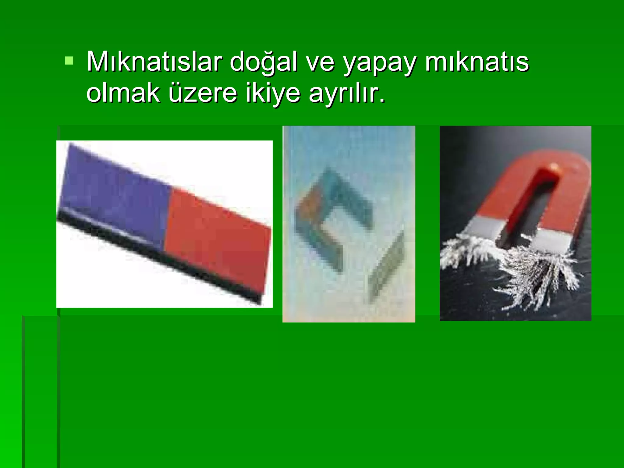 Fi̇zi̇k miknatis | PPT