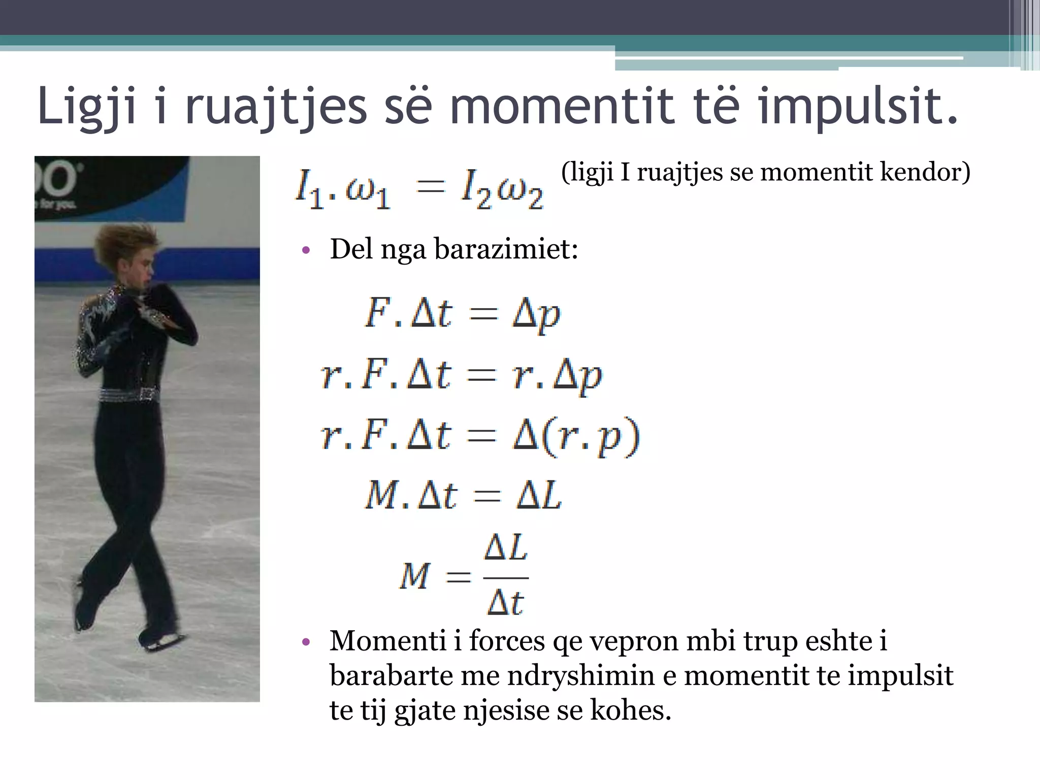Fizike-Ruajtja e momentit kendor | PPTX