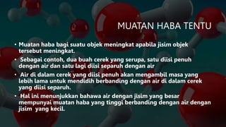 FIZIK T4 KSSM Bab 4 Haba.pptx BAB FIZIK KSSM | PPTX