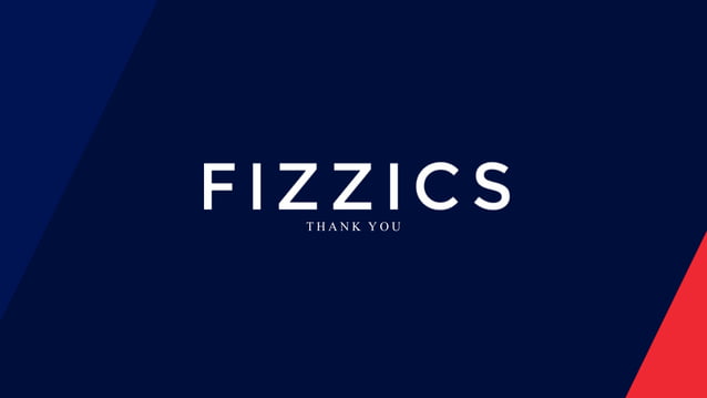 Fizzics presentation | PPT