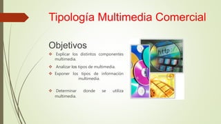 Tipologia multimedia comercial | PPTX