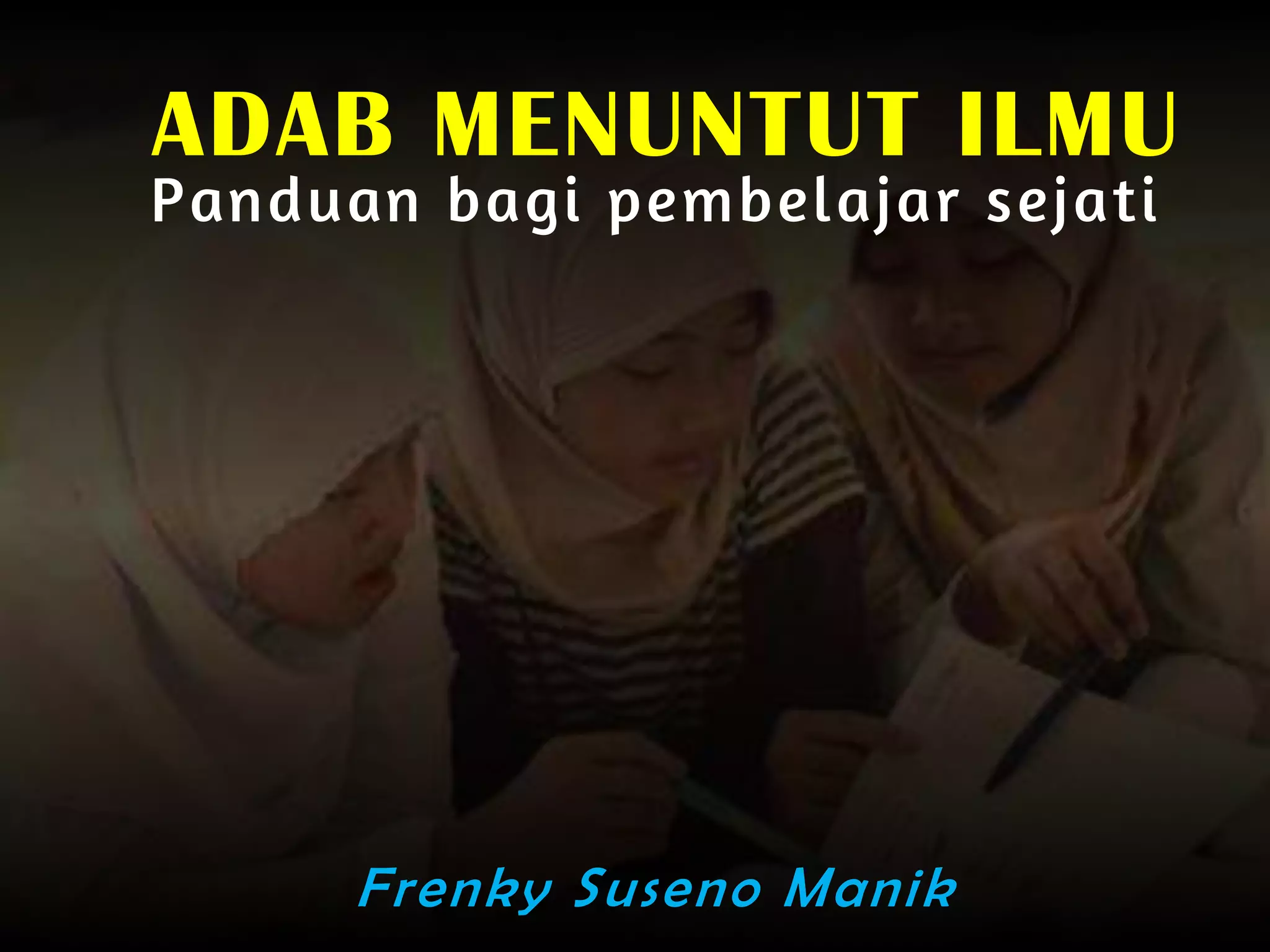 Adab Menuntut Ilmu Menurut Imam Syafi'i | PPTX
