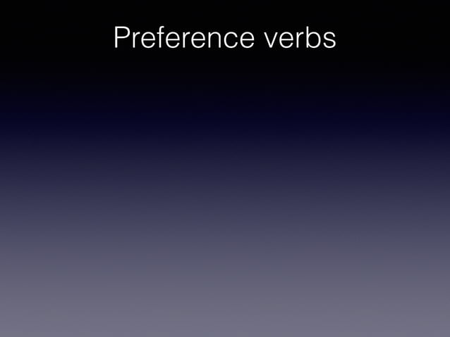 Preference verbs | PPT