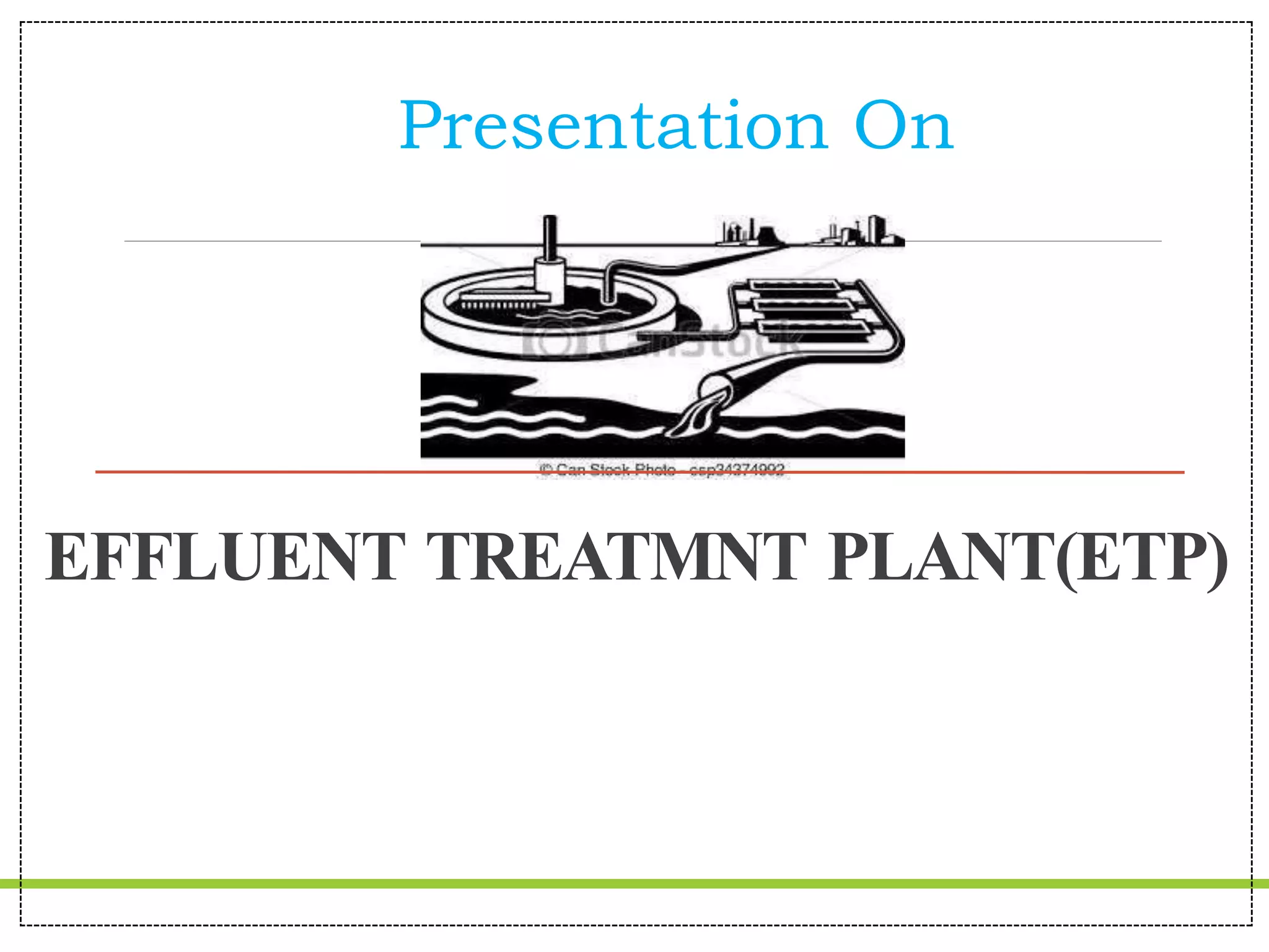 Presentation on ETP (Effluent Treatment Plant) | PPTX