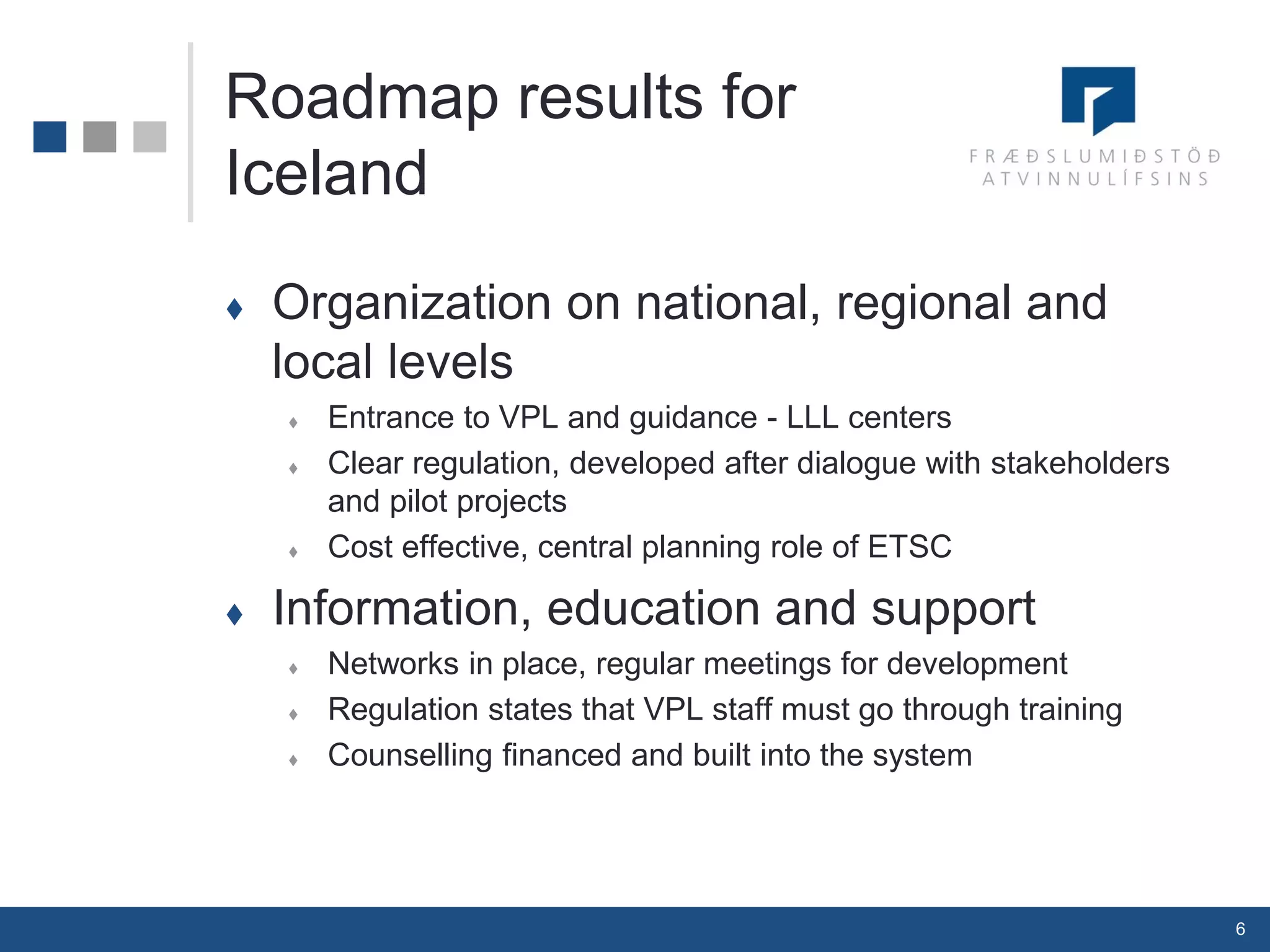 Roadmap 2018 - VPL in Iceland | PDF
