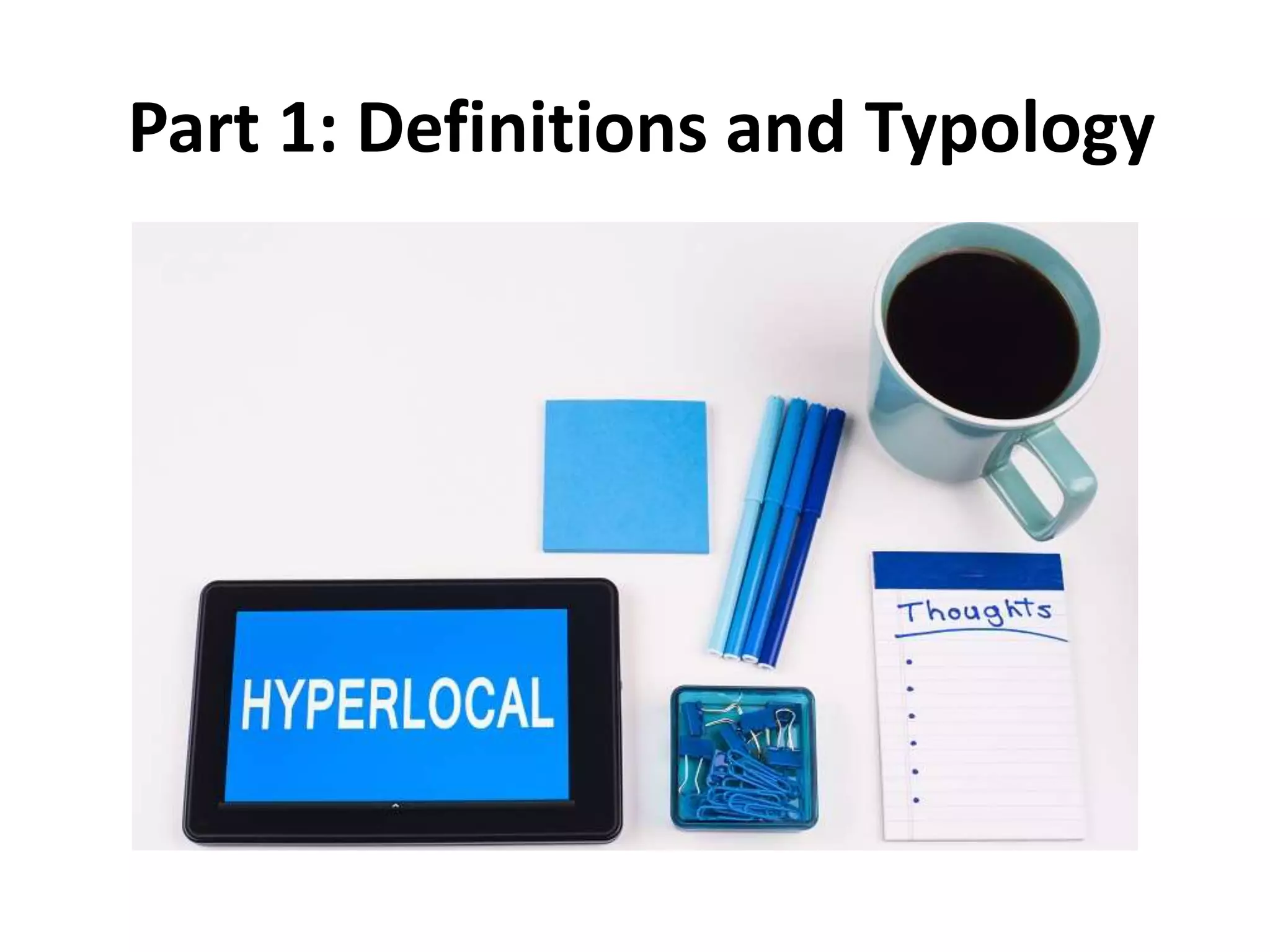 The Hyperlocal Opportunity | PPTX