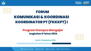 Fkk koordinator km 8 tahun 2024 yang dikaksanakan | PPT