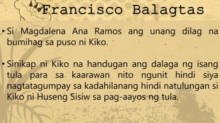 FLORANTE AT LAURA (TALAMBUHAY NI FRANCISCO BALAGTAS) | PPTX