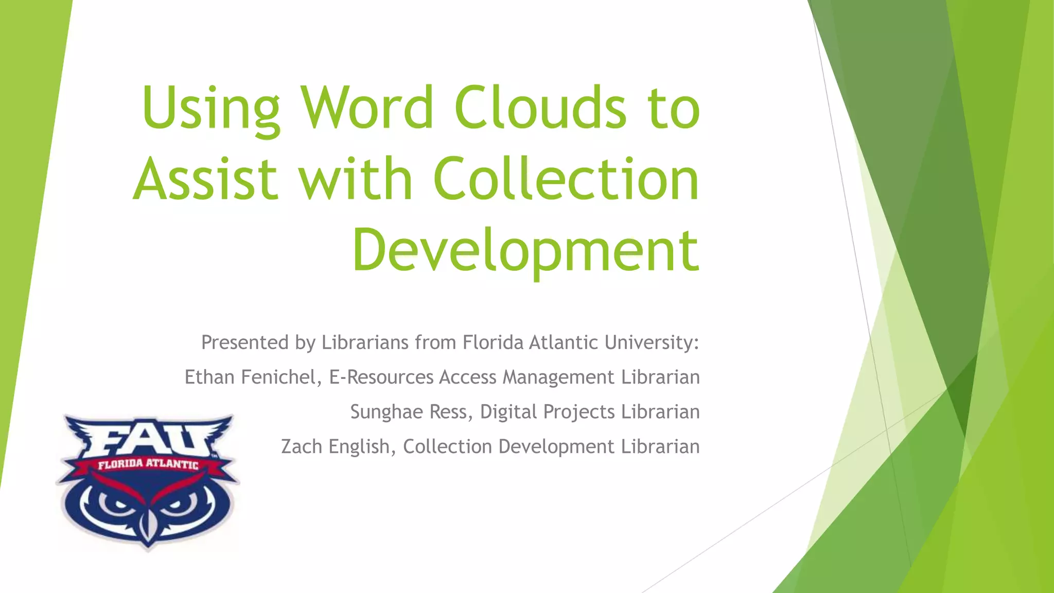Using Word Clouds to Assist with Collection Development | PPTX