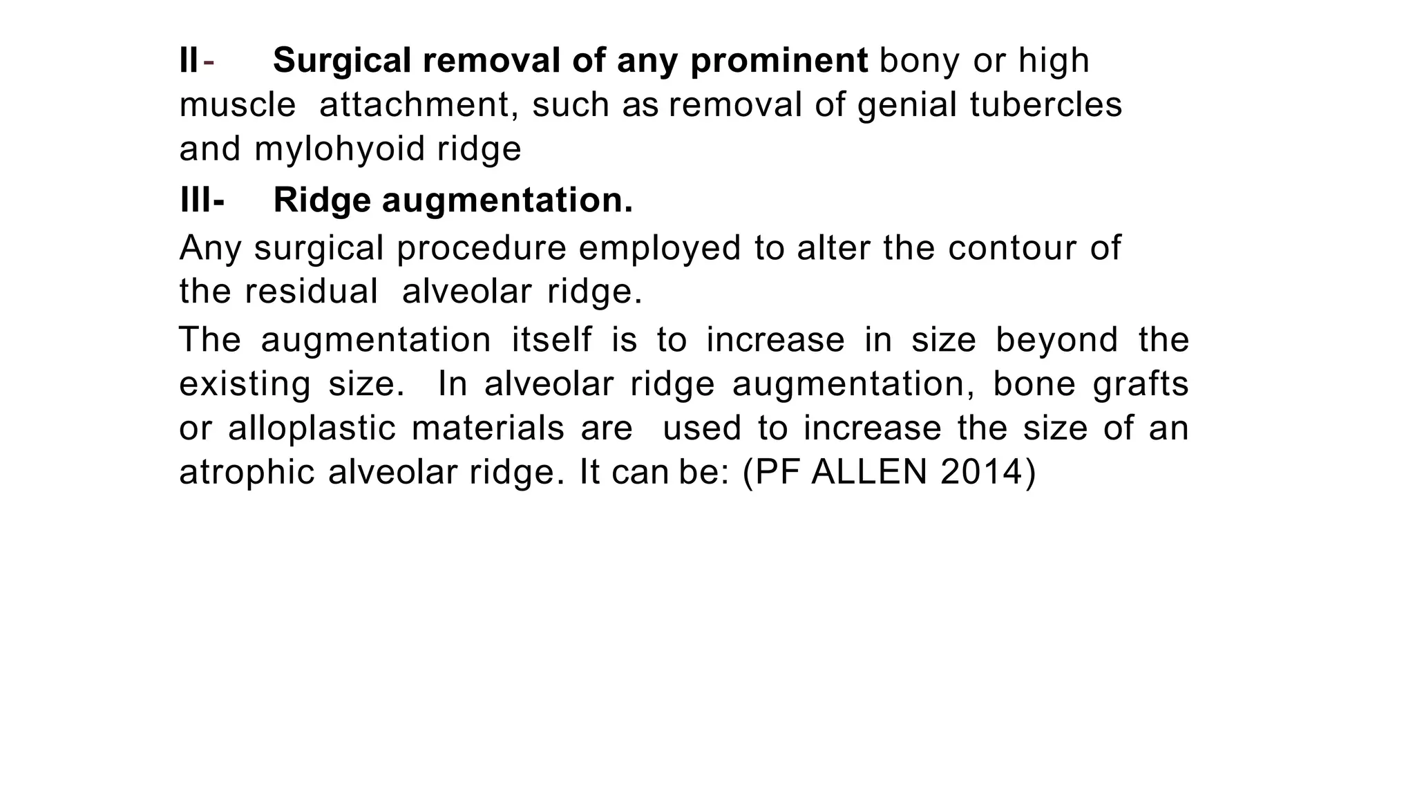 MANAGEMENT OF SEVERELY RESORBED RIDGES | PPTX
