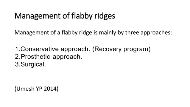 MANAGEMENT OF SEVERELY RESORBED RIDGES | PPTX
