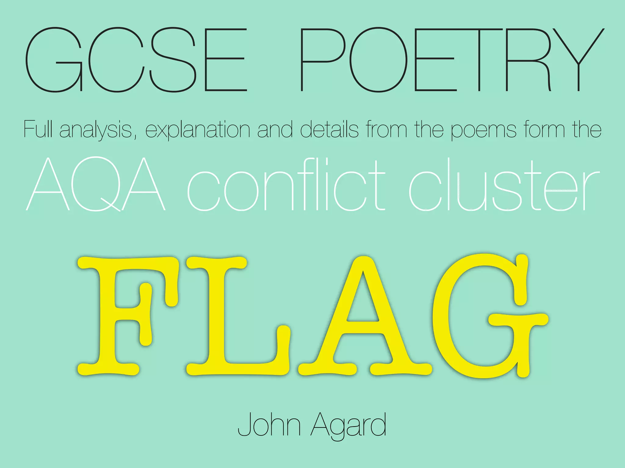 John Agard - Flag: GCSE AQA Conflict Cluster Poem Analysis | PDF
