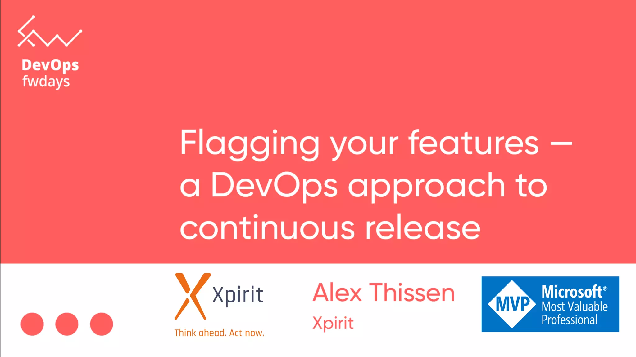 "Flagging your features — a DevOps approach to continuous release", Alex Thissen | PPT