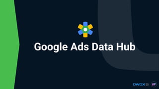 Влад Флакс. Google Ads Data Hub и обаяние маркетолога как способы оценки медийной рекламы | PPTX ...