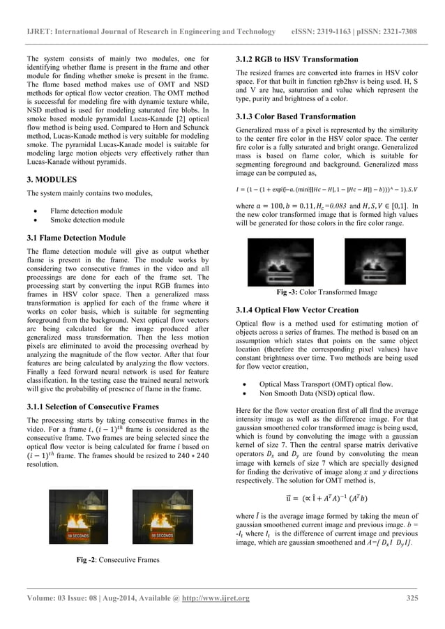 Flame and smoke estimation for fire detection in videos based on optical flow and neural ...