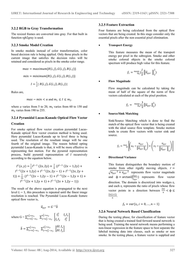 Flame and smoke estimation for fire detection in videos based on optical flow and neural ...