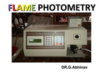 Flame photometry . Dr. Abhinav Golla , Associate Professor , Lab ...
