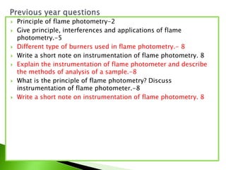 Flame photometry, principle, interferences, instrumentation ...