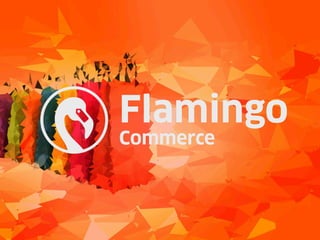 Flamingo Commerce Intro | PDF