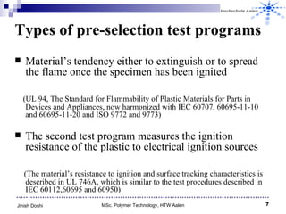 Flammability Testing Of Plastics Jinish Doshi | PPT
