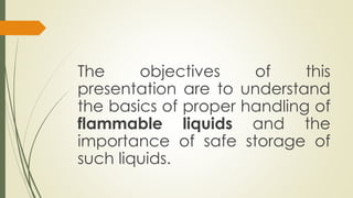 Flammable liquids handling and storage | PPTX
