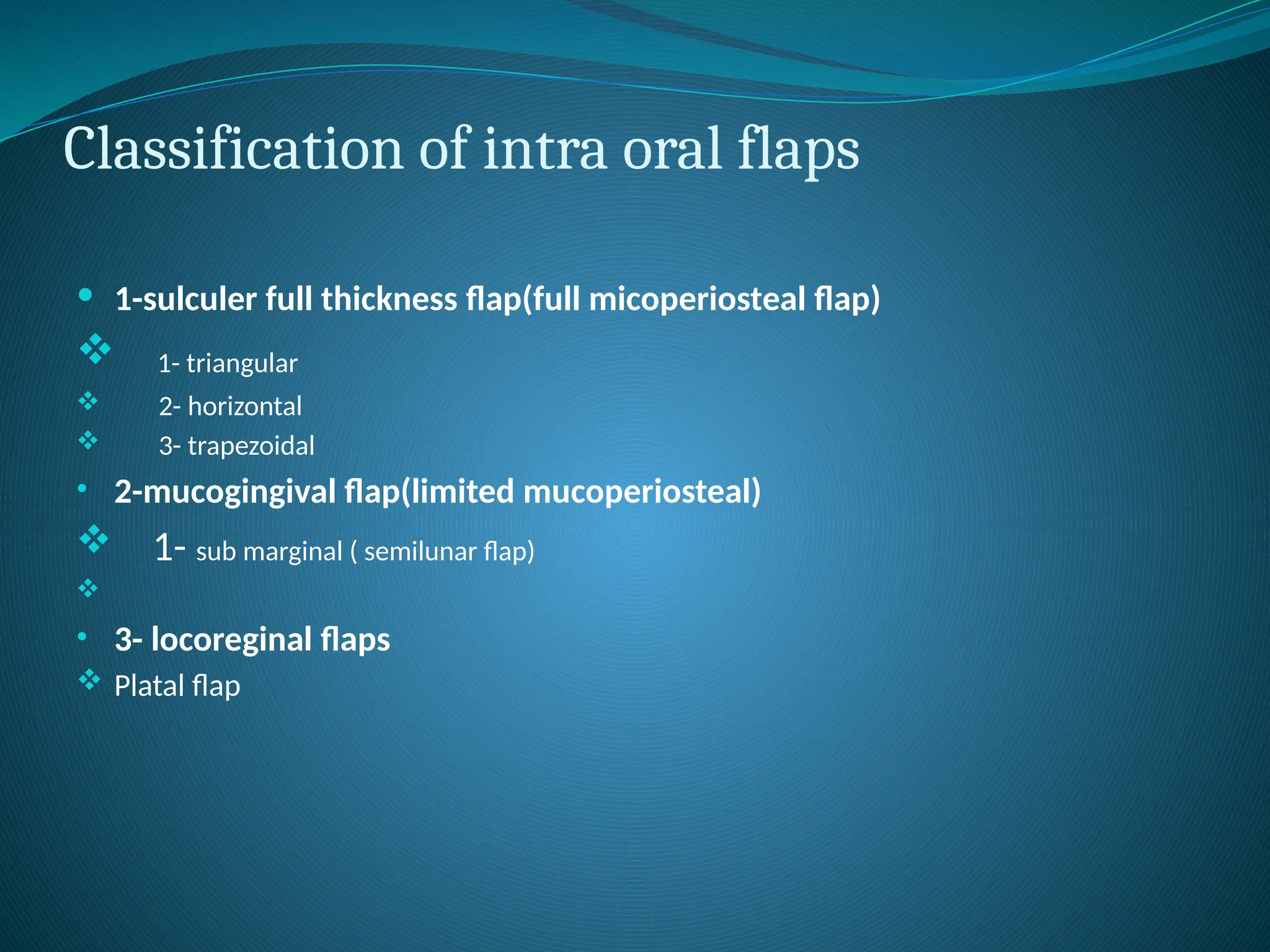 Incisions and intra oral flap design | PPTX