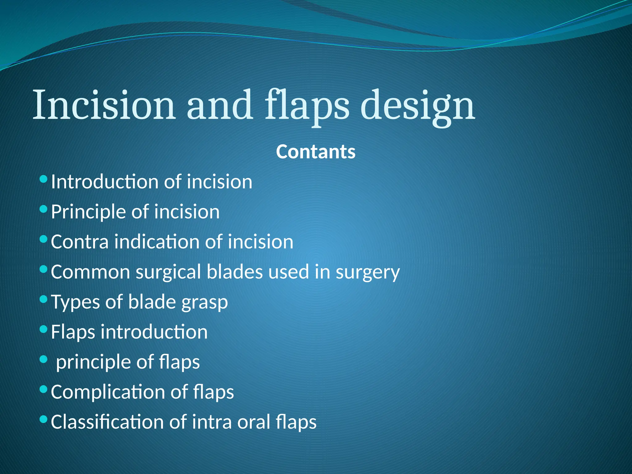 Incisions and intra oral flap design | PPTX