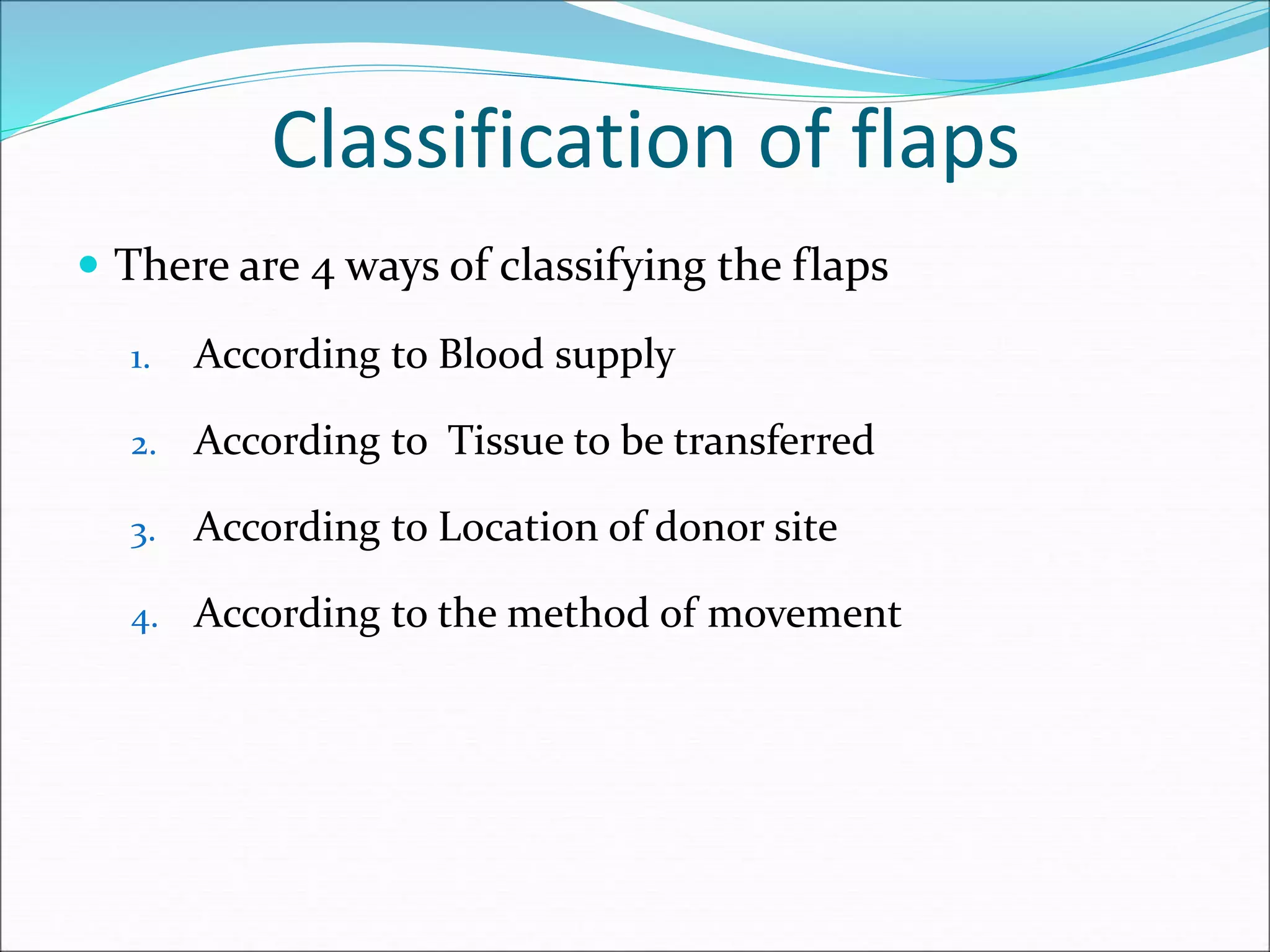 Flaps Basics and Important Leg Flaps and Trauma to Leg management | PPT