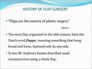 Flaps Basics and Important Leg Flaps and Trauma to Leg management | PPT